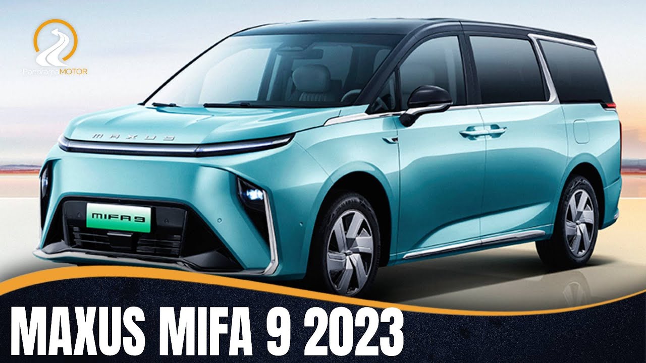 MAXUS MIFA 9 2023 - Panorama Motor