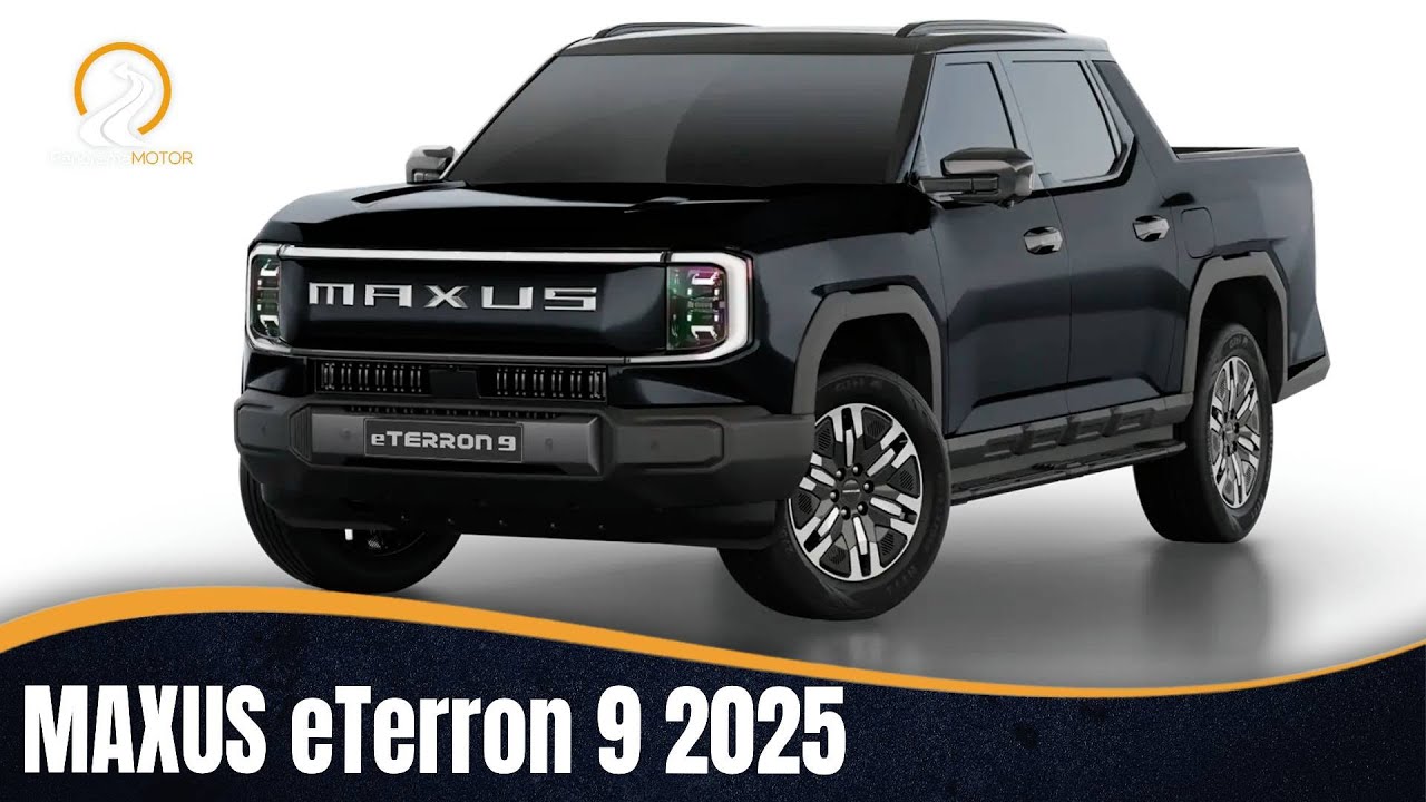 MAXUS eTerron 9 2025 - Panorama Motor